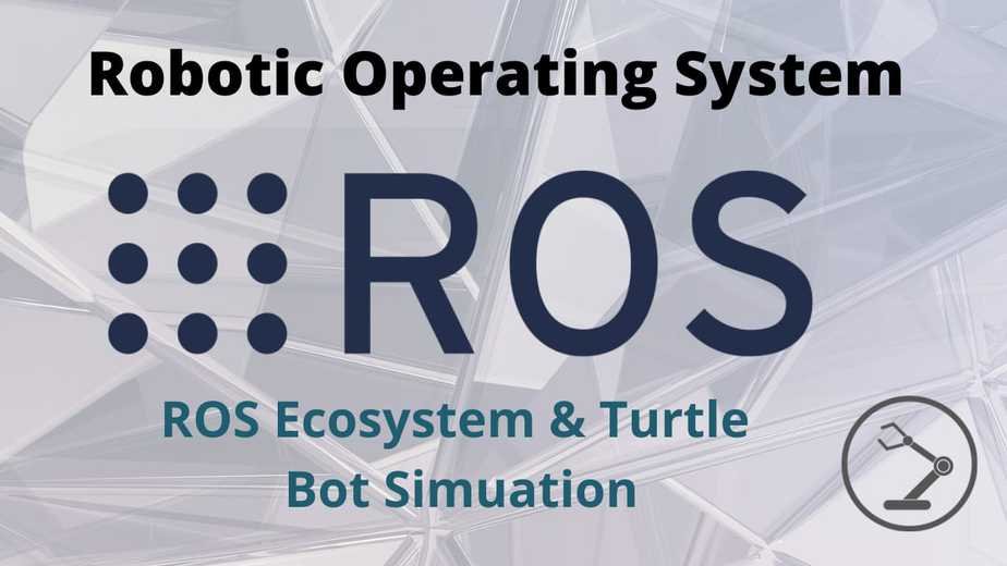 ROS Robot Operating System Ecosystem | Turtlebot