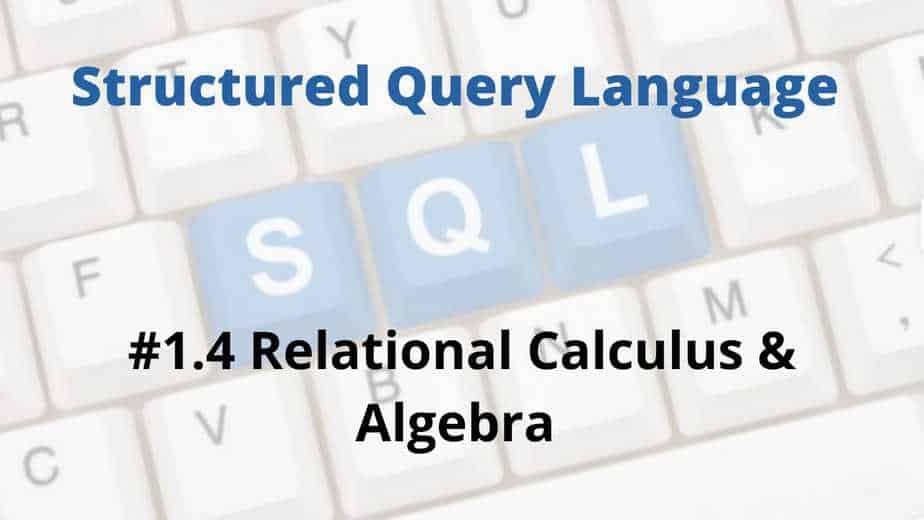 Relational Calculus and Algebra | ROBOTIC ELECTRONICS Relational Calculus and Algebra | ROBOTIC ELECTRONICS